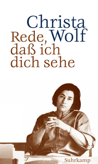 Christa Wolf - Reden, Essays